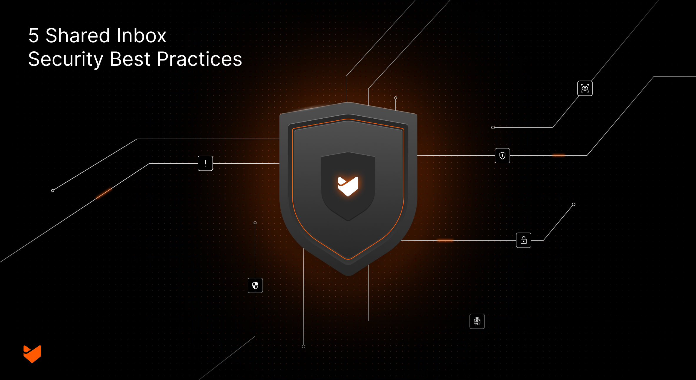 Secure Your Shared Inbox: 5 Essential Best Practices