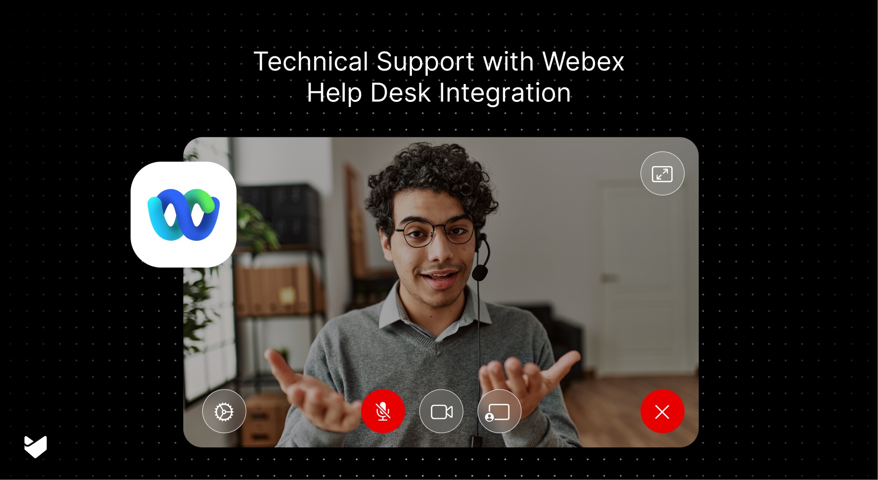 Webex Help Desk Integration for Technical Support
