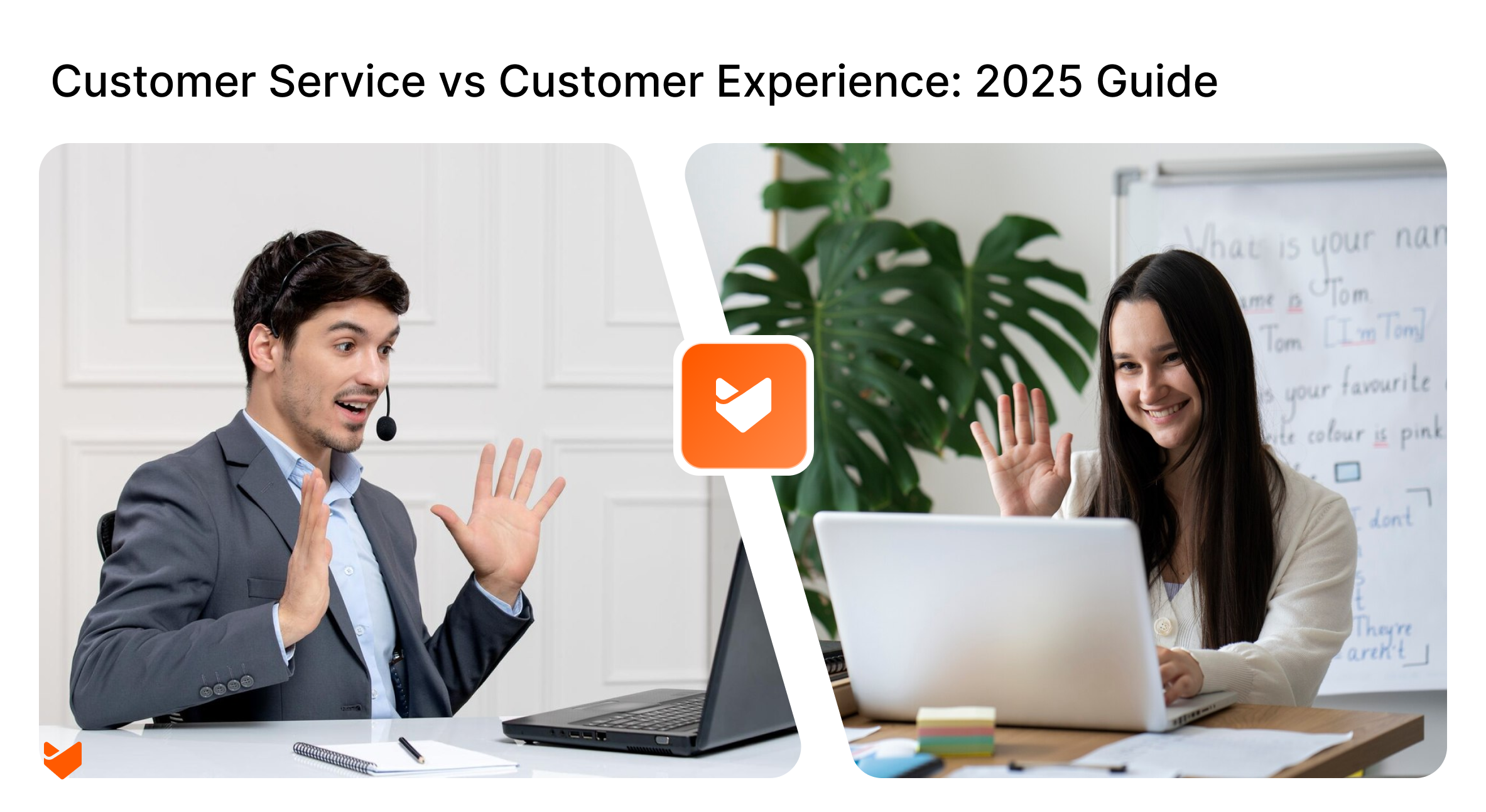 Customer Service vs Customer Experience: Comprehensive Guide